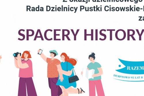 Plakat promujacy spacery historyczne po Pustkach Cisowskich-Demptowie.